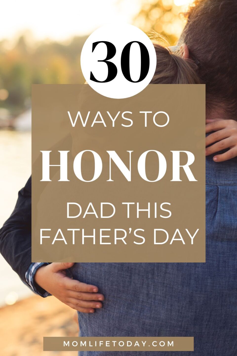 30 Ways to Help Your Kids Honor Dad This Father's Day - MomLife Today